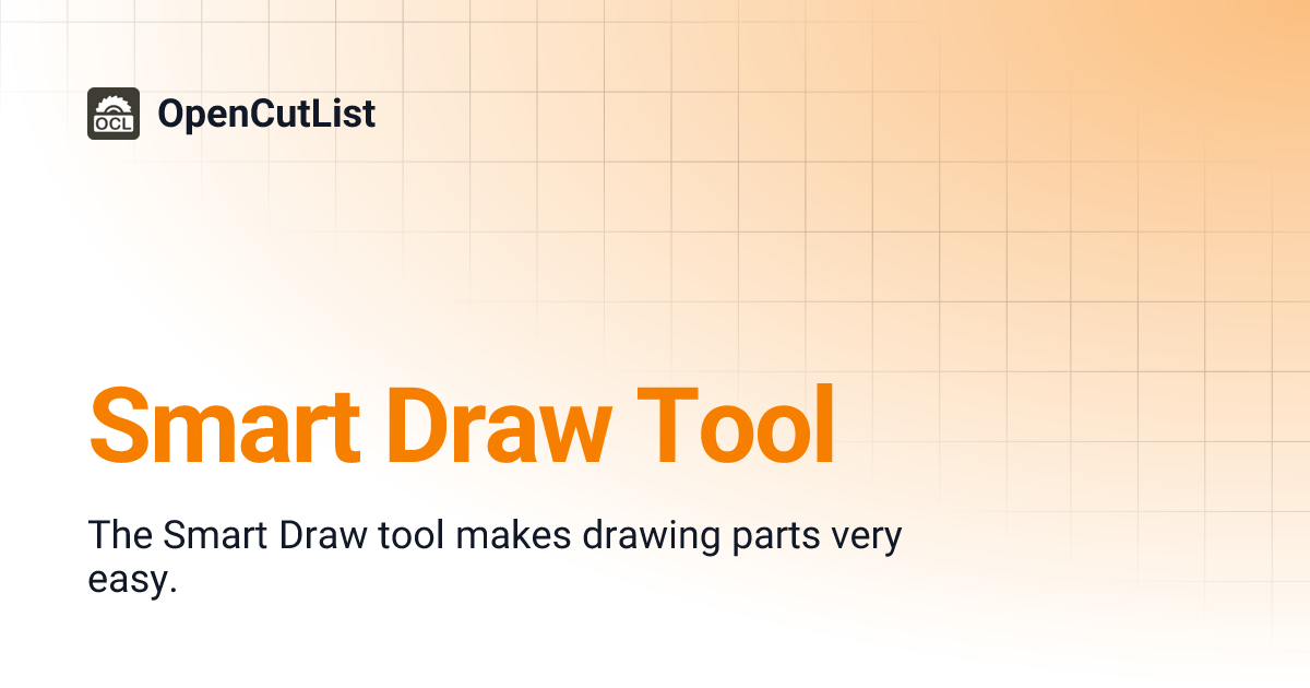Smart Draw Tool | OpenCutList