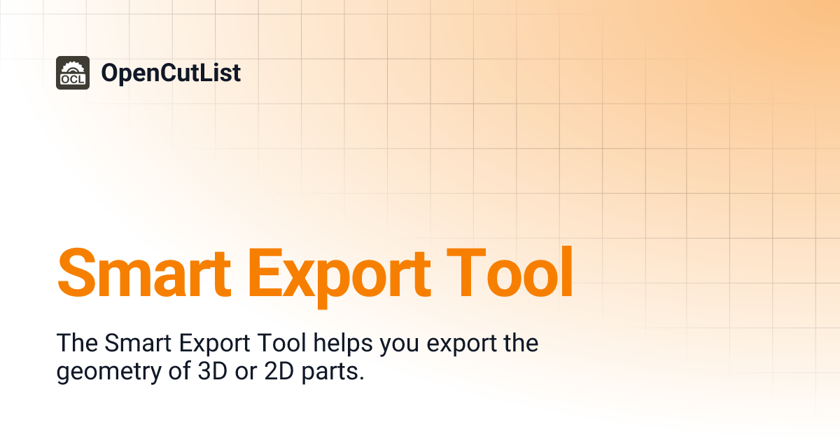 Smart Export Tool | OpenCutList