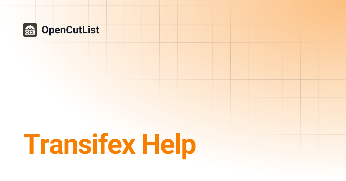 Transifex Help | OpenCutList