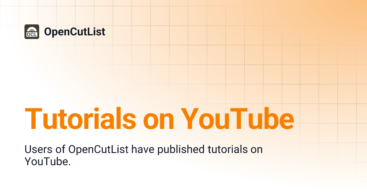 Tutorials on YouTube | OpenCutList